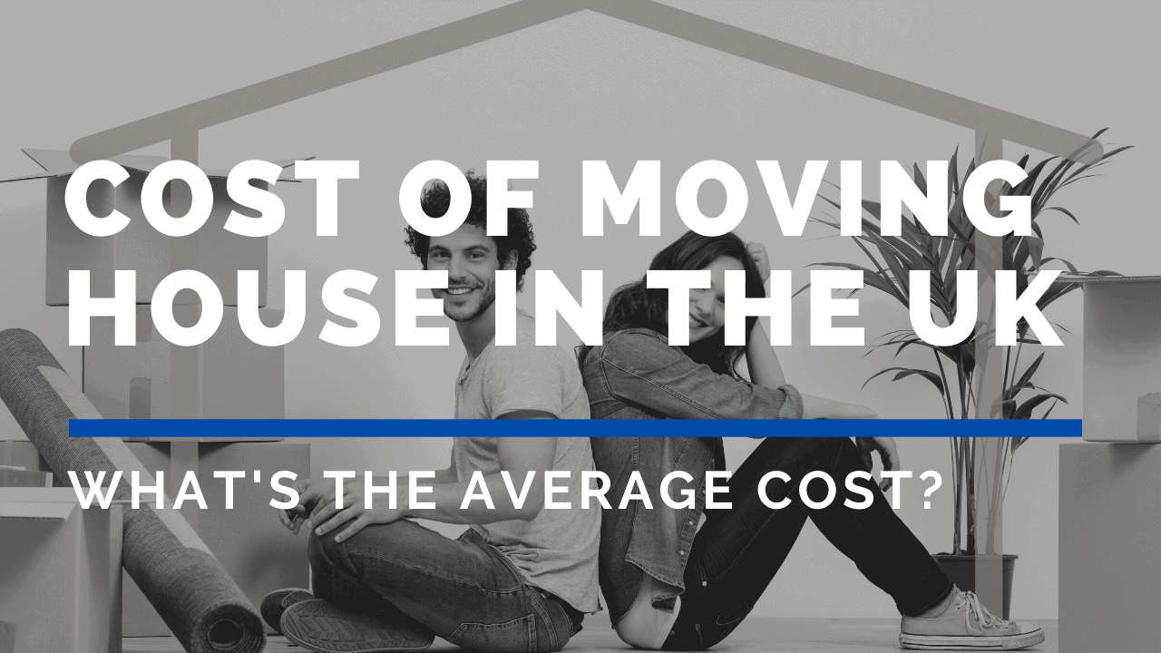 What’s The Average Cost of Moving Home In The UK?